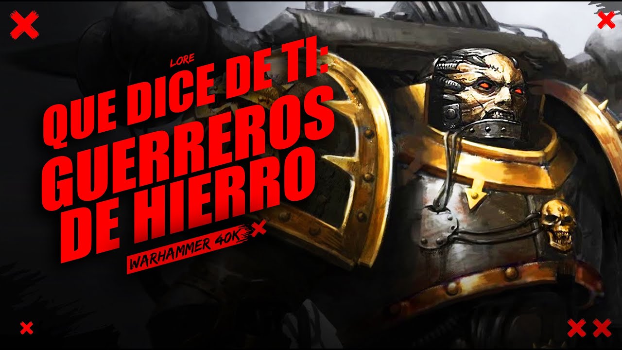 Que Dice de Ti si Eliges Guerreros de Hierro - Warhammer 40.000 - YouTube