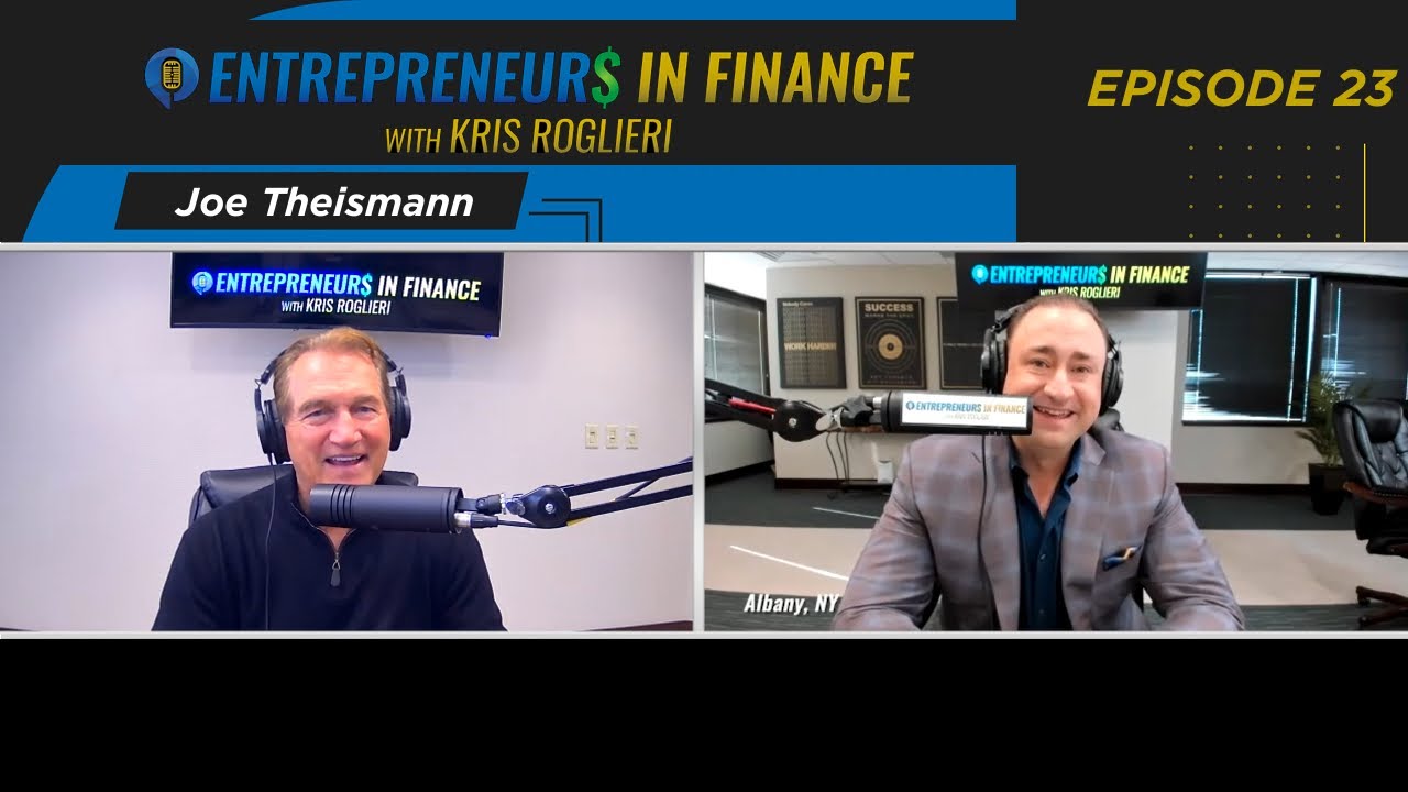 Entrepreneurs in Finance | Episode 23 | Joe Theismann - YouTube