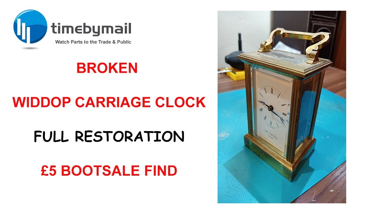 WIDDOP – Carriage Clock Complete Restoration - Step by Step Guide - YouTube