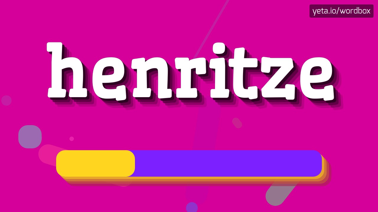 HENRITZE - HOW TO PRONOUNCE IT!? - YouTube