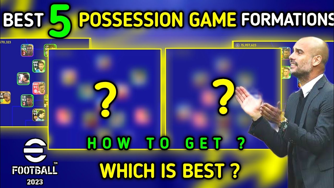 Best Possession Game Formations In Efootball Best Formations How To