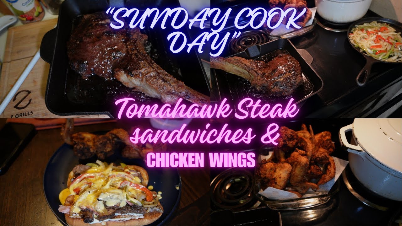 SUNDAY COOK DAY TOMAHAWK STEAK SANDWICHES & CHICKEN WINGS - YouTube