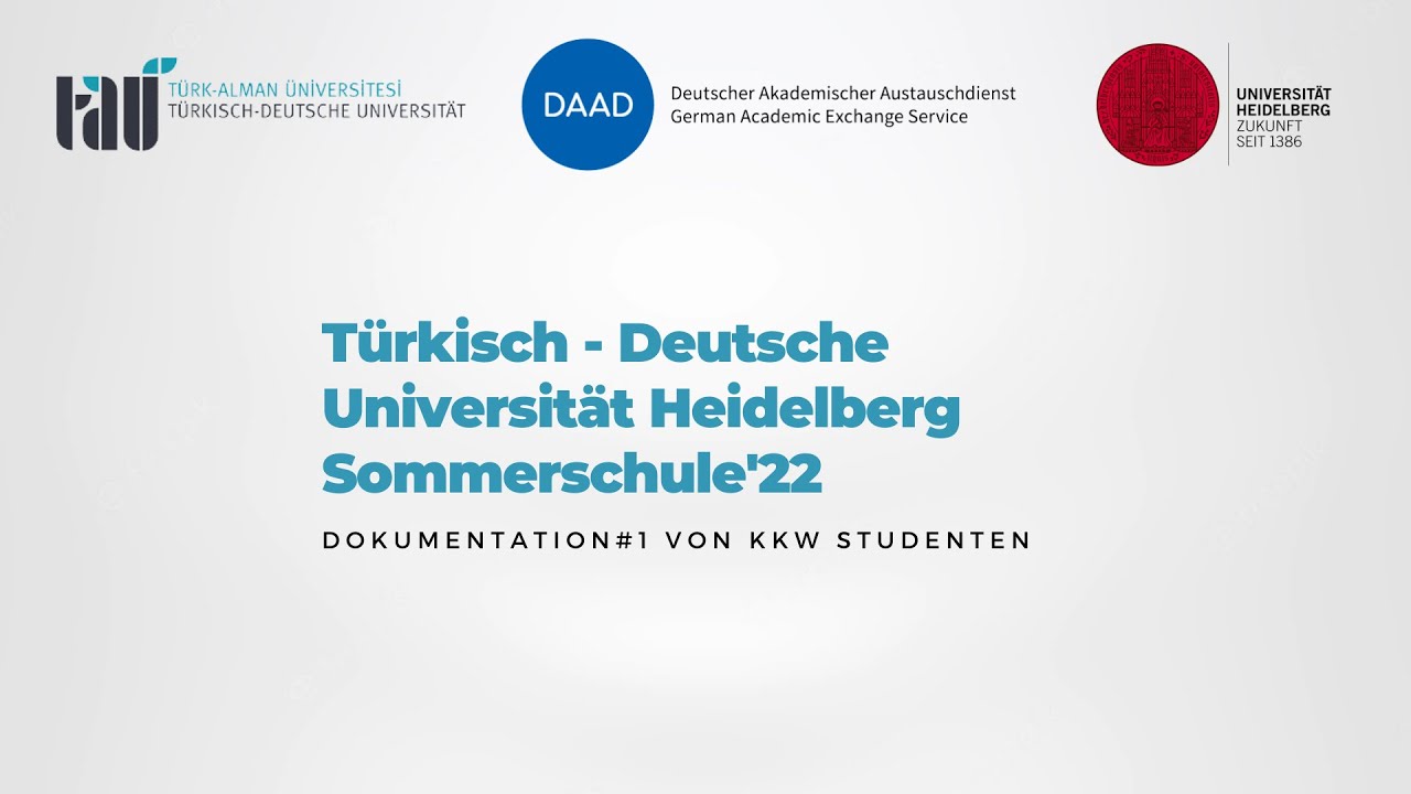 Türk Alman Üniversitesi Heidelberg Yaz Okulu'22 / Sommerschule'22 ...