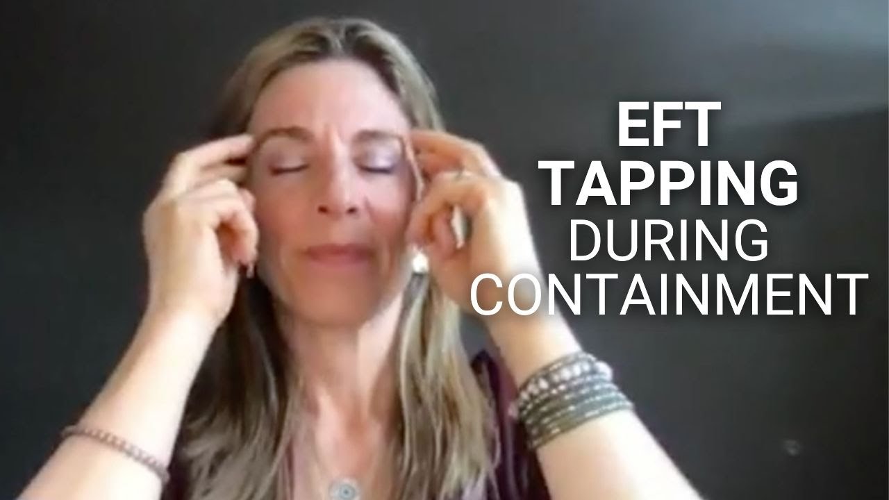 EFT Tapping During Containment - YouTube