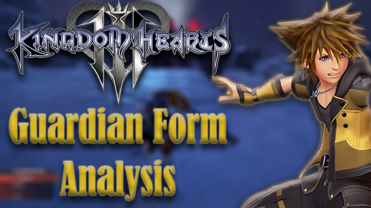PRE-RELEASE: Guardian Form - Kingdom Hearts 3 Analysis - YouTube