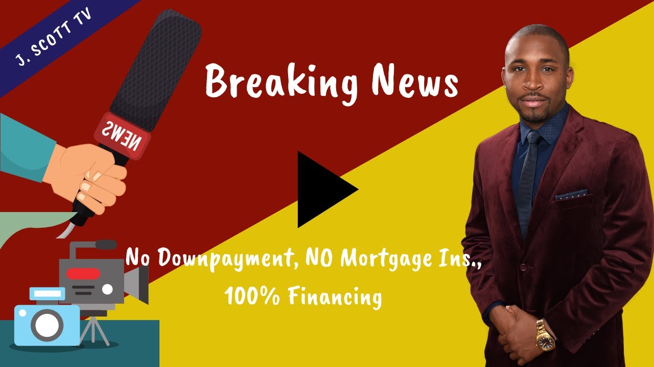 No Downpayment - No Mortgage Insurance - 100% Financing - YouTube