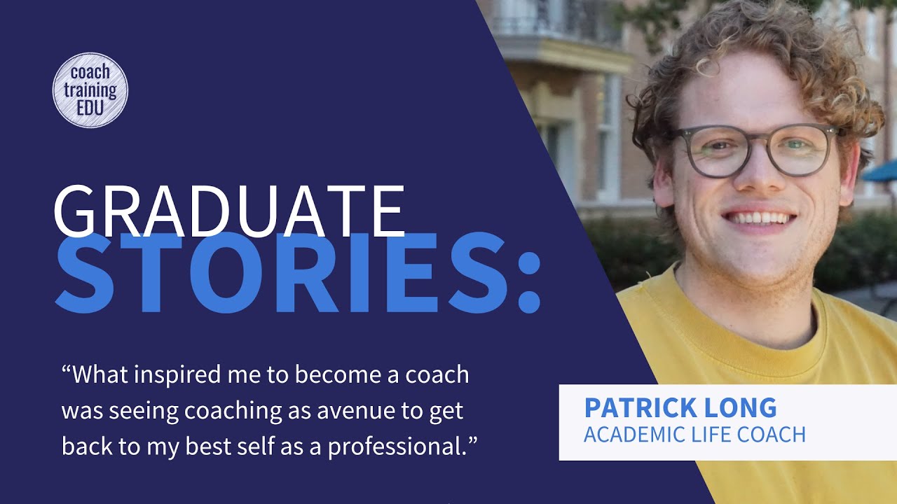 CTEDU Graduate Patrick Long | Coaching is an Avenue to be My Best Self Professionally - YouTube