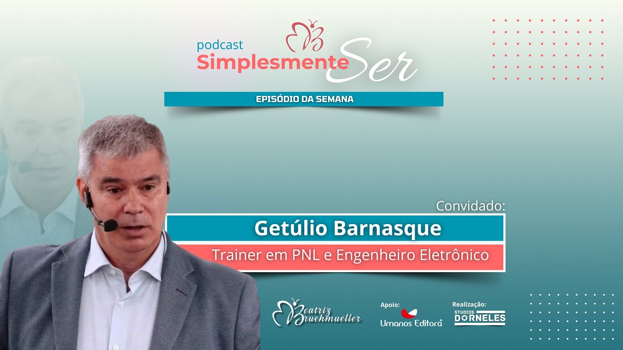 Podcast SIMPLESMENTE SER - #02 - Recebe Getúlio Barnasque. - YouTube