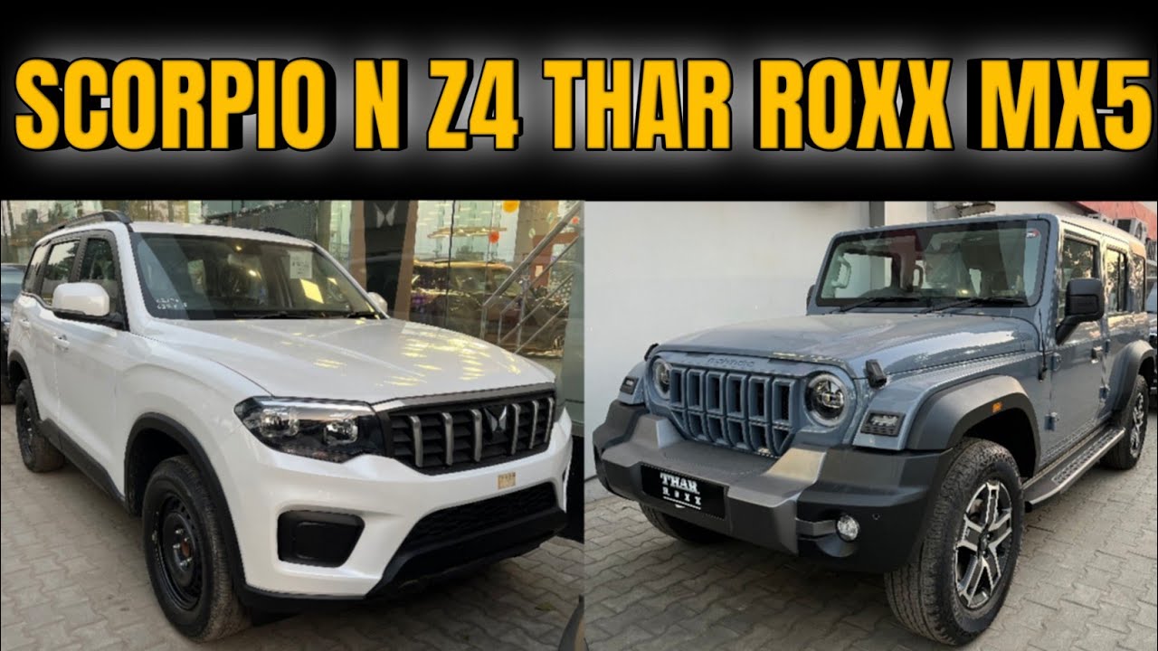 Mahindra THAR Roxx MX5 and SCORPIO N Z4 Comparison|Scorpio N Z4 and ...