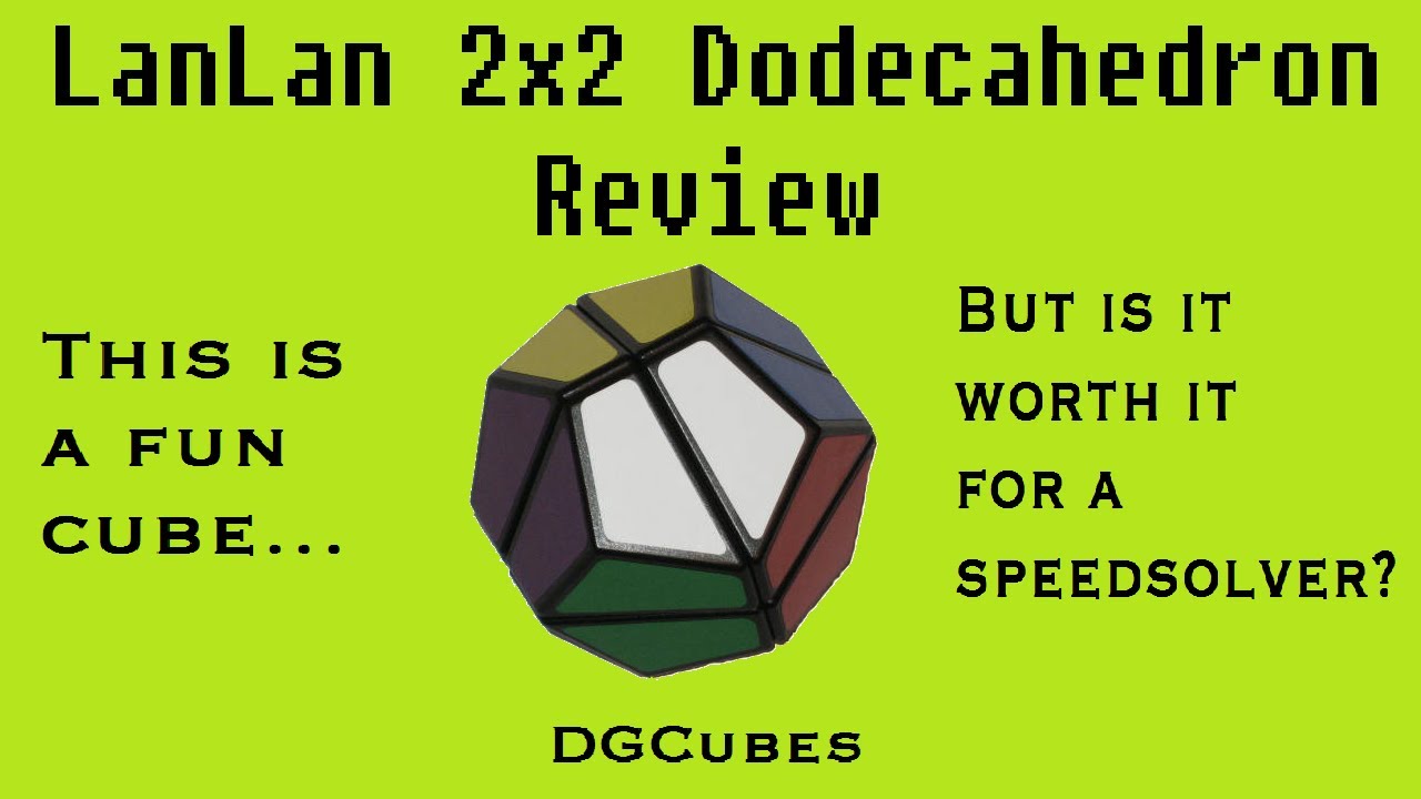 LanLan 2x2 Dodecahedron Review - YouTube