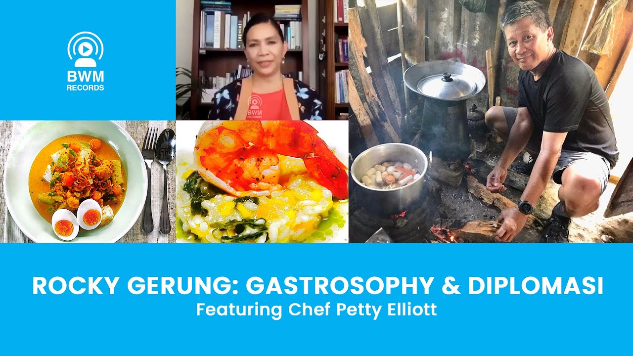 Rocky Gerung: Gastrosophy & Diplomasi featuring Chef Petty Elliott ...