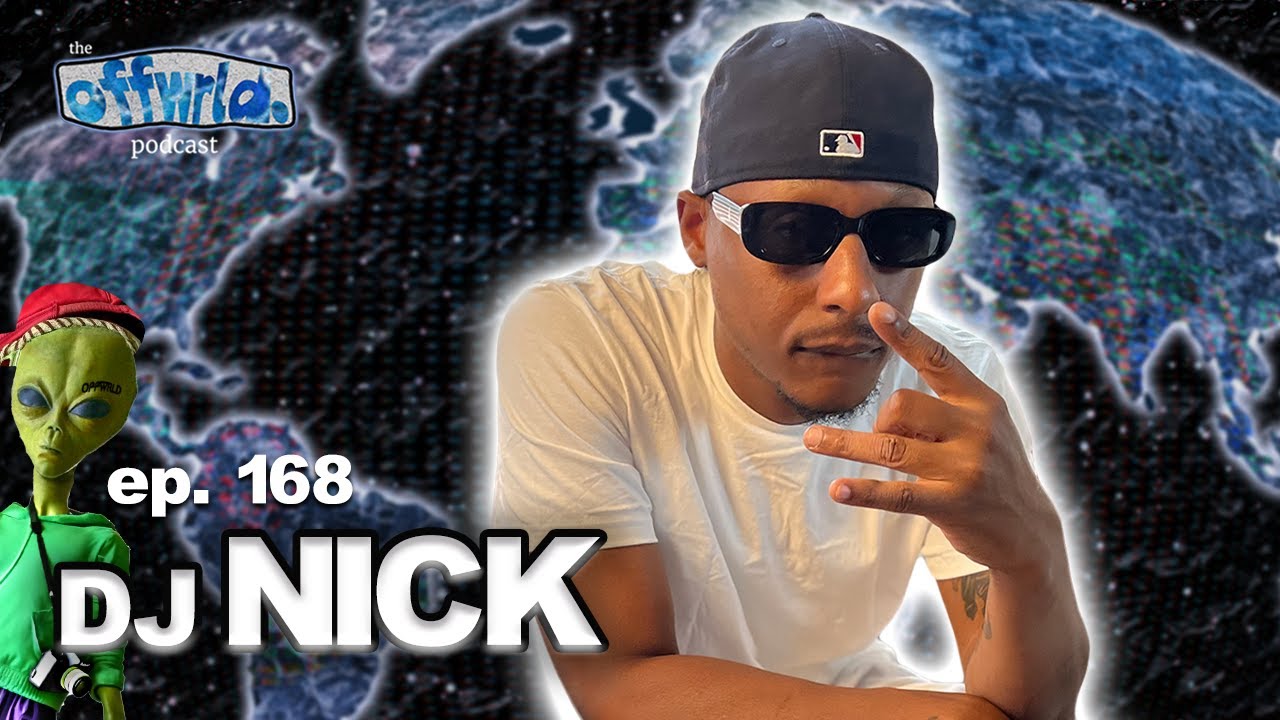 DJ NICK |theoffwrldpodcast| #168 @djnicktv4713 - YouTube