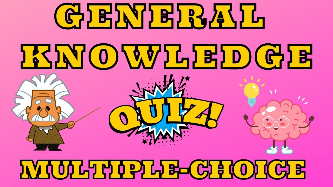 General Knowledge Quiz Multiple Choice Quiz With 25 Questions Pub general-knowledge-quiz-multiple-choice-quiz-with-25-questions-pub