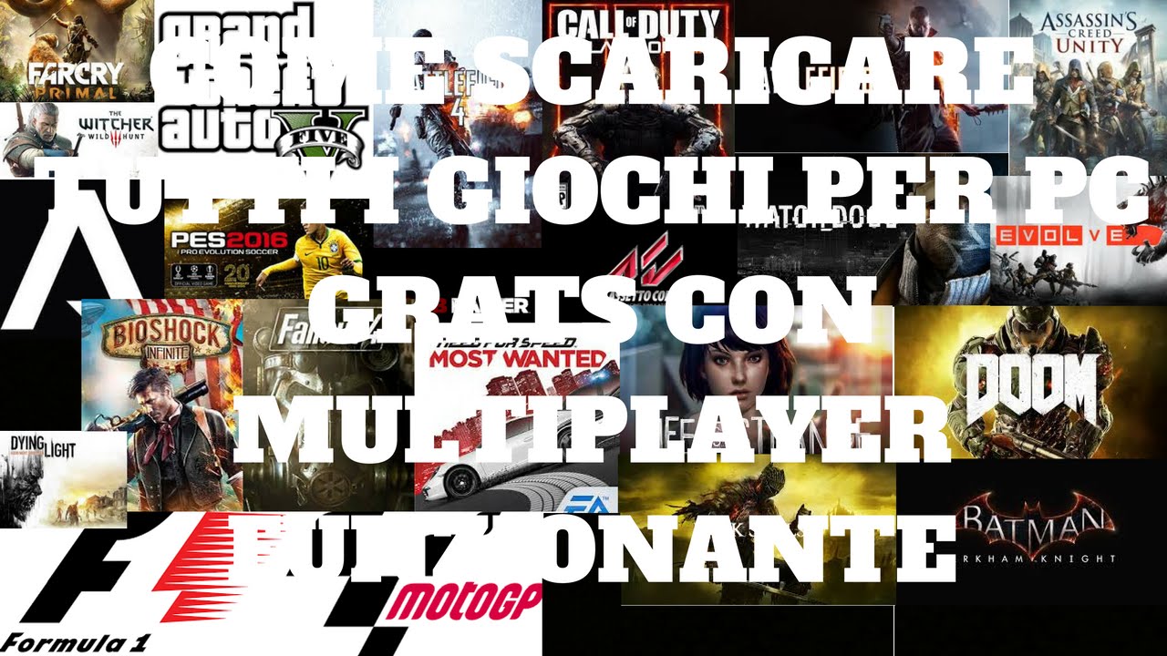 COME SCARICARE GIOCHI PER PC GRATIS CON MULTIPLAYER FUNZIONANTE - YouTube