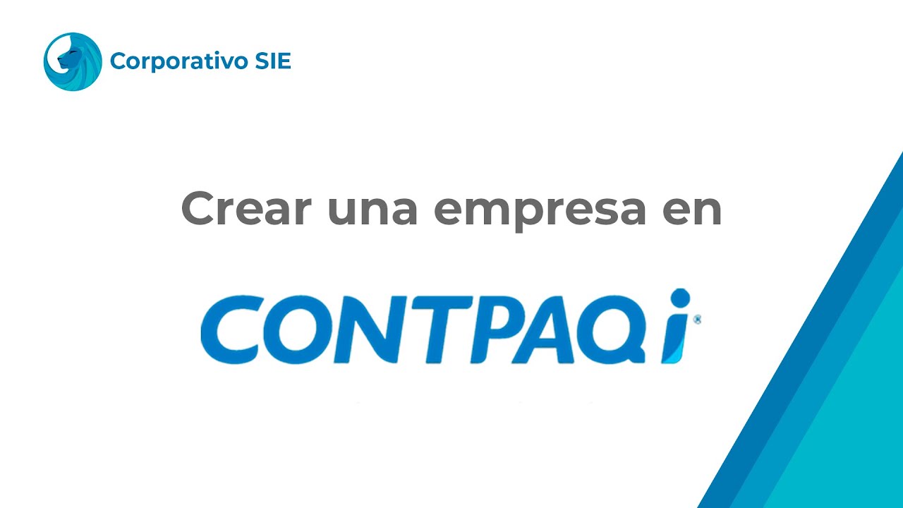 Como crear una empresa en CONTPAQi |CORPORATIVO SIE GUADALAJARA - YouTube