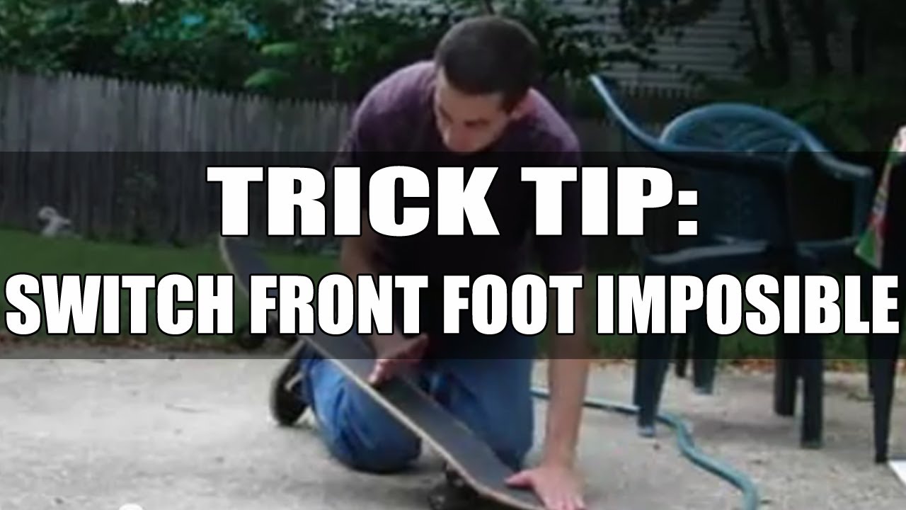 The Ultimate Trick Tip: Switch Front Foot Impossible - How To - YouTube