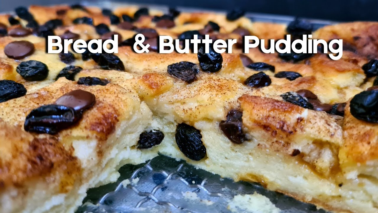 Simple Bread and Butter Pudding Recipe | Resepi Puding Roti Mudah dan ...