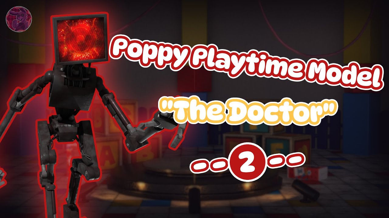 Poppy Playtime Chapter 4 "The Doctor" | Speedmodel Part 2 (Texture and ...