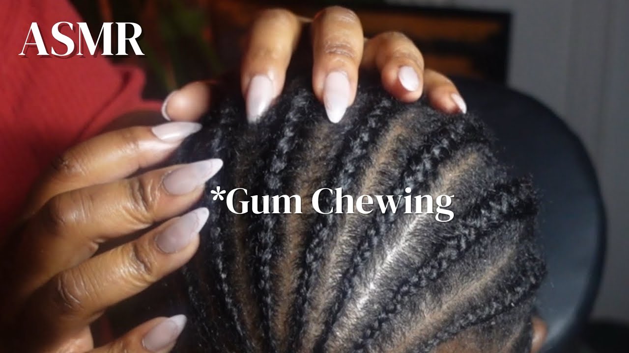 Satisfying Gum Chewing Smacking & Popping ASMR Scalp Scratching between ...