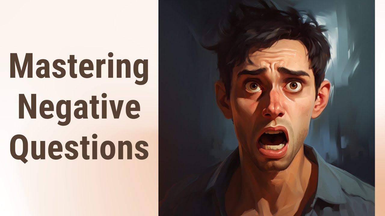 Mastering Negative Questions in Academic Settings - YouTube