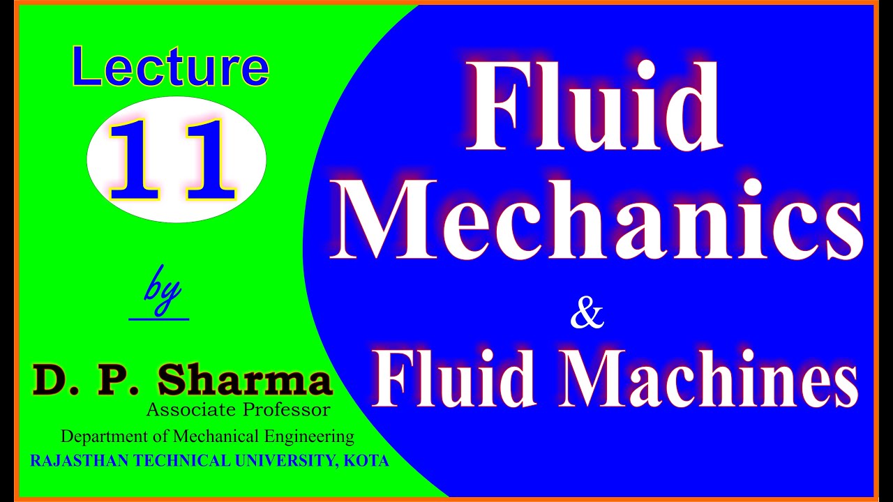 Fluid Mechanics and Fluid Machines (Lecture 11) | D P Sharma - YouTube