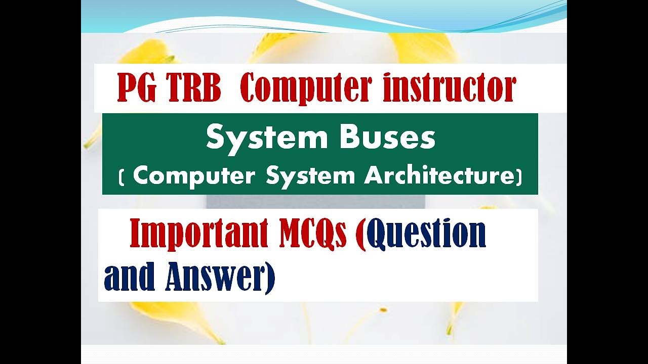 PG TRB Computer Instructor :Important MCQs of System Buses in The Computer System - YouTube