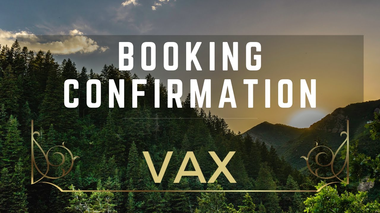 Booking Confirmation VAX - YouTube