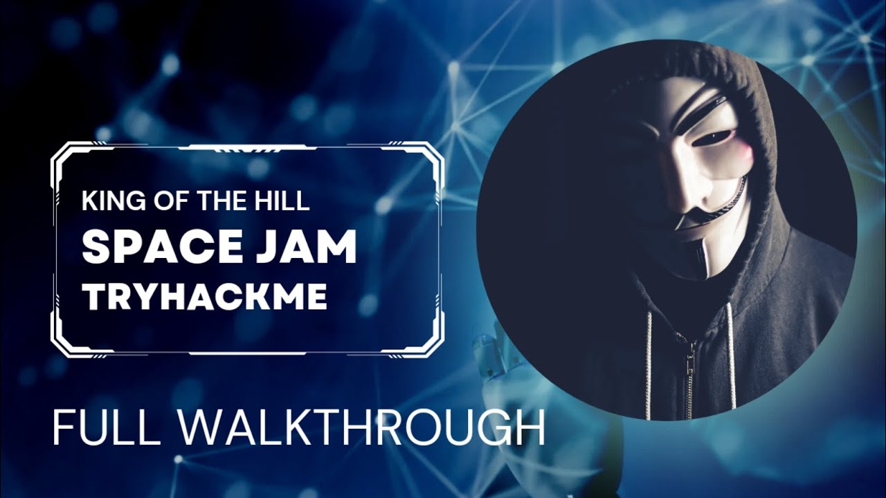 TryHackMe Space Jam Walkthrough (King Of The Hill) - YouTube