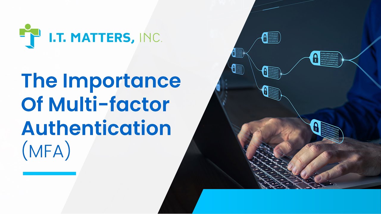 The Importance Of Multi-Factor Authentication - YouTube