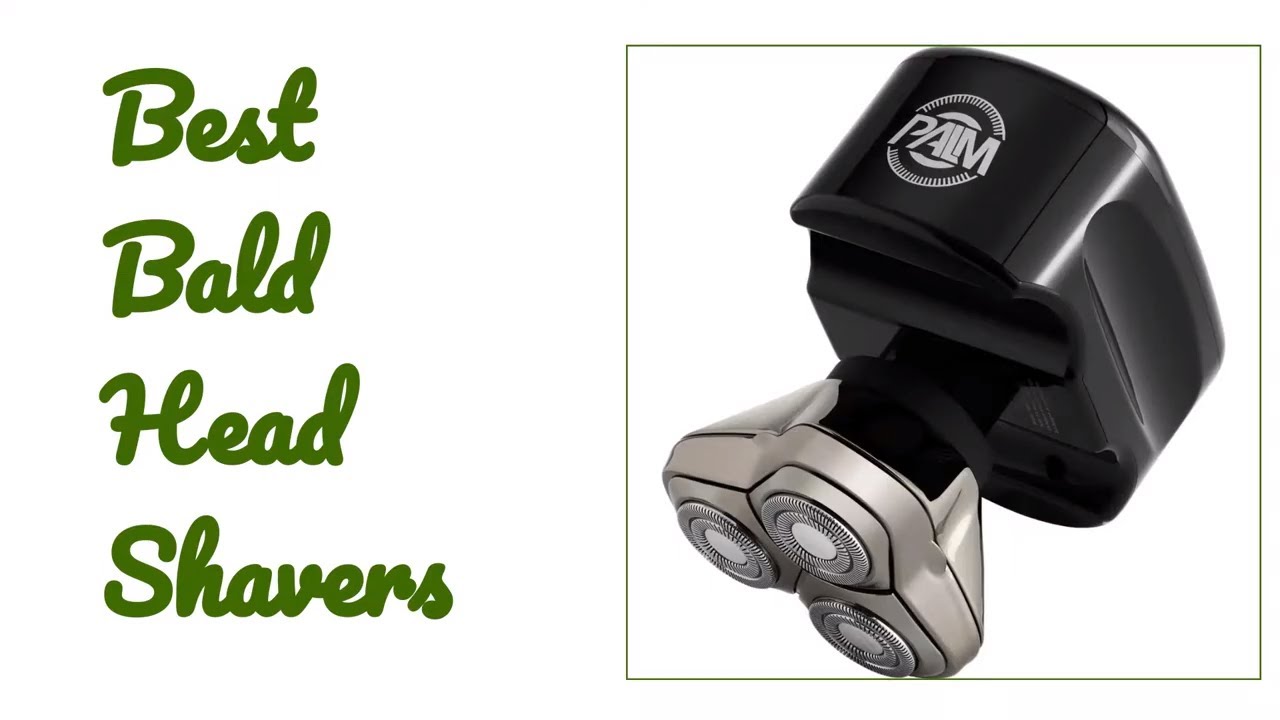 🌵7 Best Bald Head Shavers 2020 - YouTube