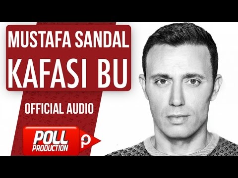 Mustafa Sandal - Kafası Bu - ( Official Audio )