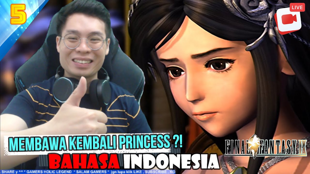 FINAL FANTASY IX - FF9 INDONESIA - MEMBAWA KEMBALI PRINCESS GARNET - BAHASA INDONESIA PART 5 ...