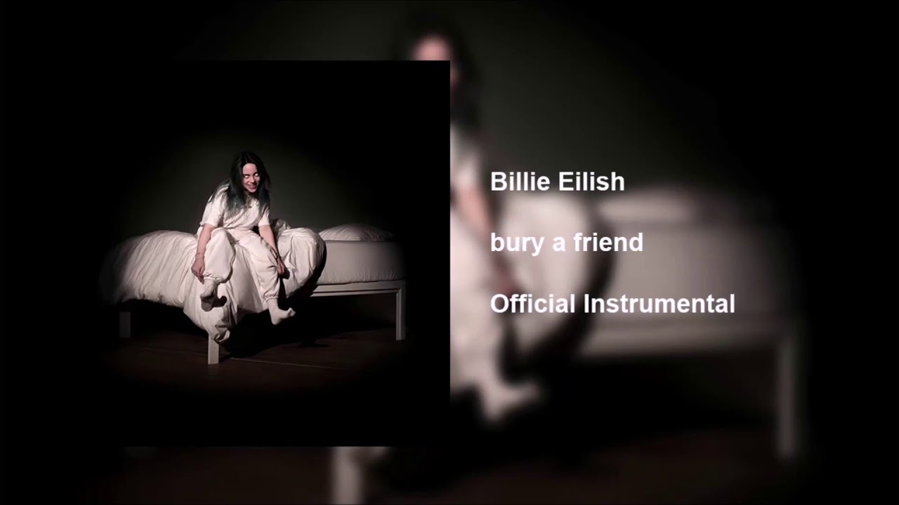 Billie Eilish - bury a friend Instrumental clip - YouTube