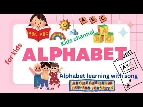 alphabet song/alphabet song for kids/ABC for kids/alphabet learning ...