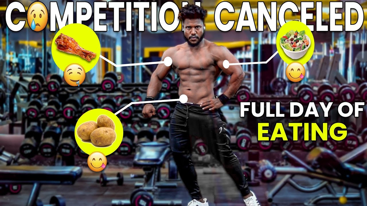 competition canceled 😥 full day of eating cutting 🤝 - YouTube