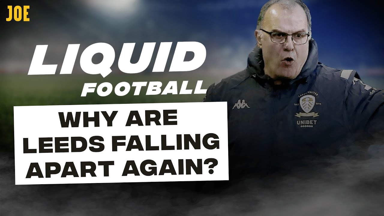Why are Leeds United falling apart again? | Liquid Football #29 - YouTube