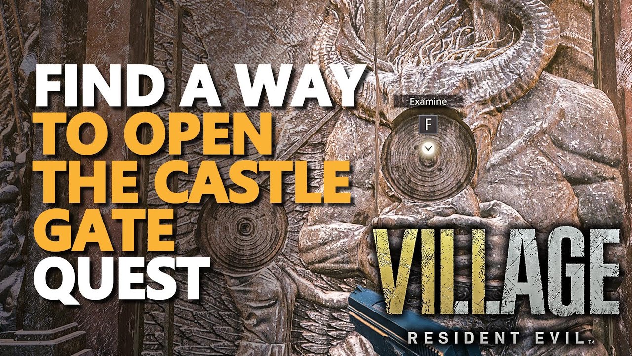 Find a way to open the castle gate Resident Evil Village - YouTube