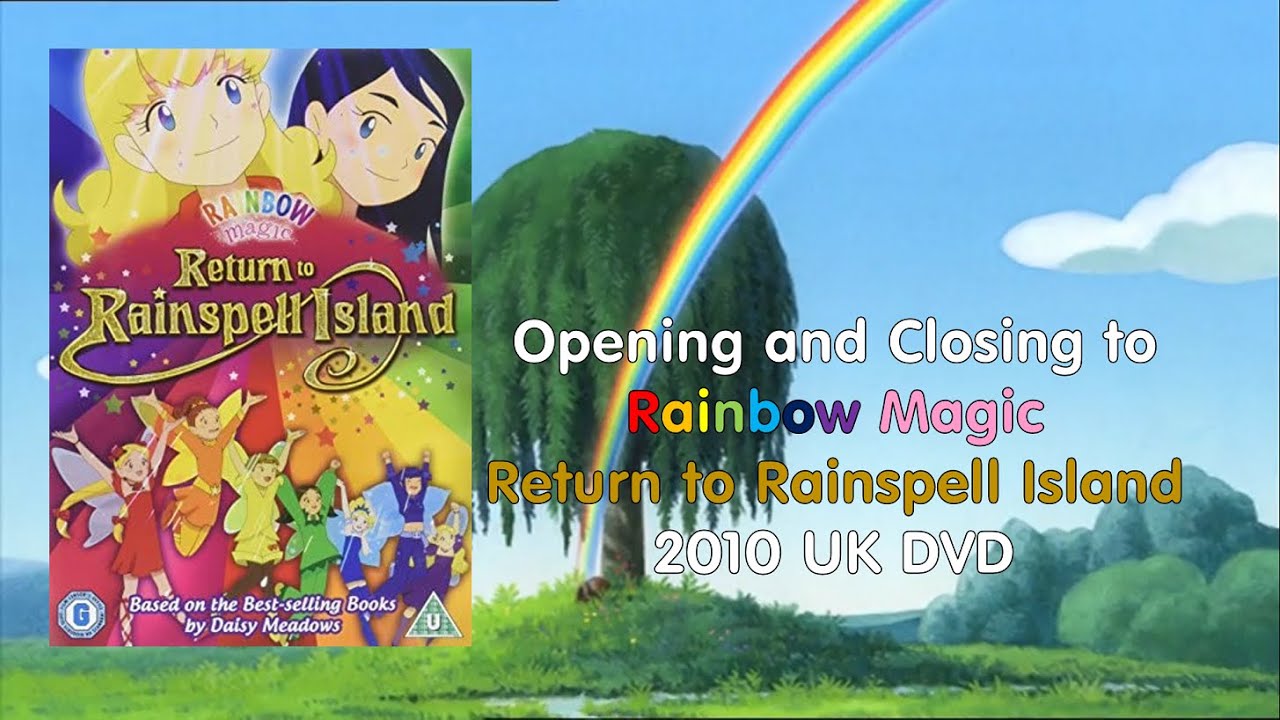 Opening and Closing to Rainbow Magic Return to Rainspell Island 2010 UK ...