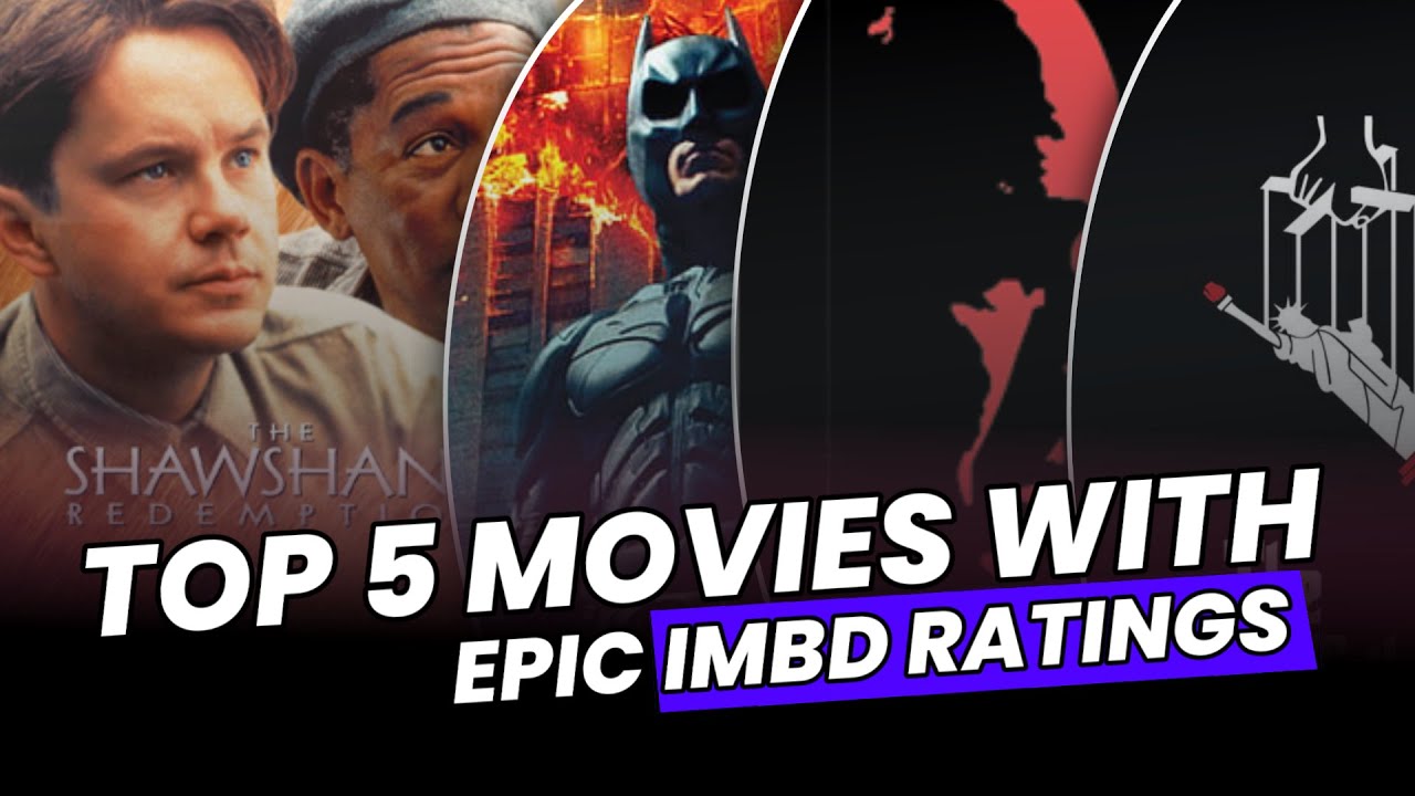 Top 5 movies with epic Imbd ratings - YouTube