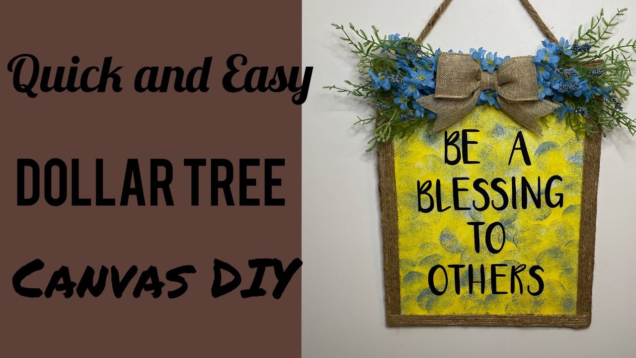 Quick and Easy Dollar Tree Canvas DIY - YouTube