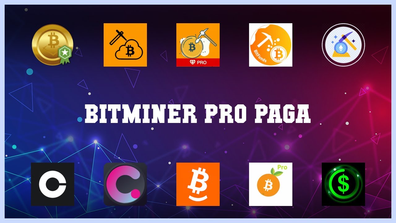 Best 10 Bitminer Pro Paga Android Apps - YouTube