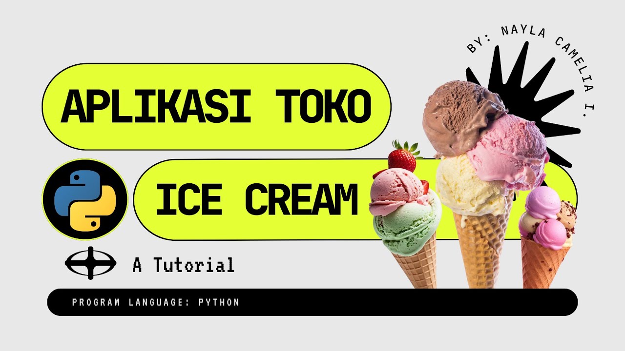 TUTORIAL PROGRAM TOKO ICE CREAM GELATO (TUGAS UAS DASAR PEMROGRAMAN) - YouTube