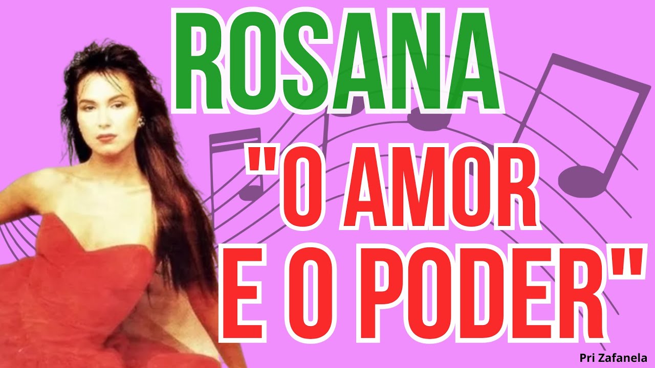 Rosana - O Amor e o Poder (Legendado) - YouTube
