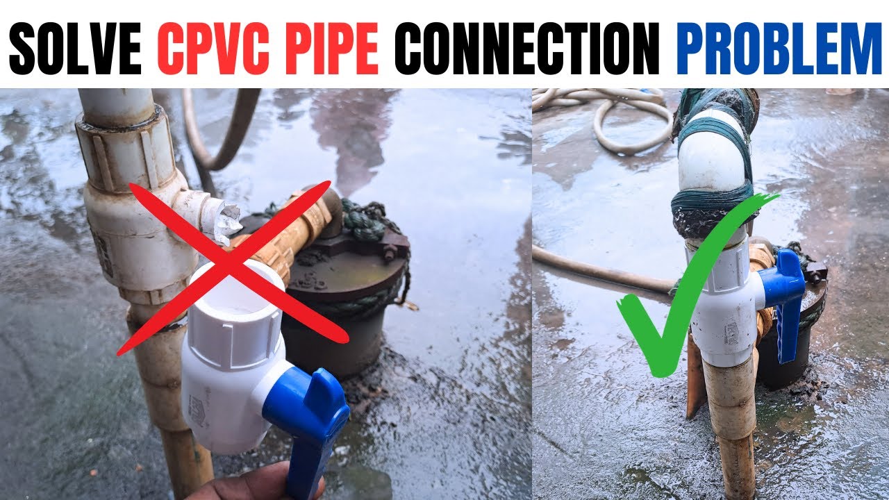 SOLVE CPVC PIPE CONNECTION PROBLEM || @CIVIL_ENGINEER_VLOG - YouTube