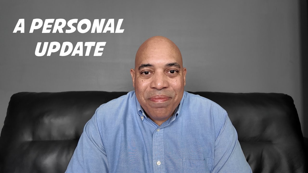 A Personal Update - YouTube