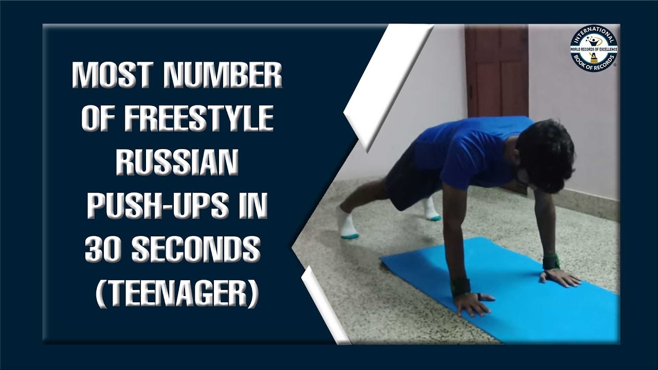 MOST NUMBER OF FREESTYLE RUSSIAN PUSH UPS IN 30 SECONDS (TEENAGER ...