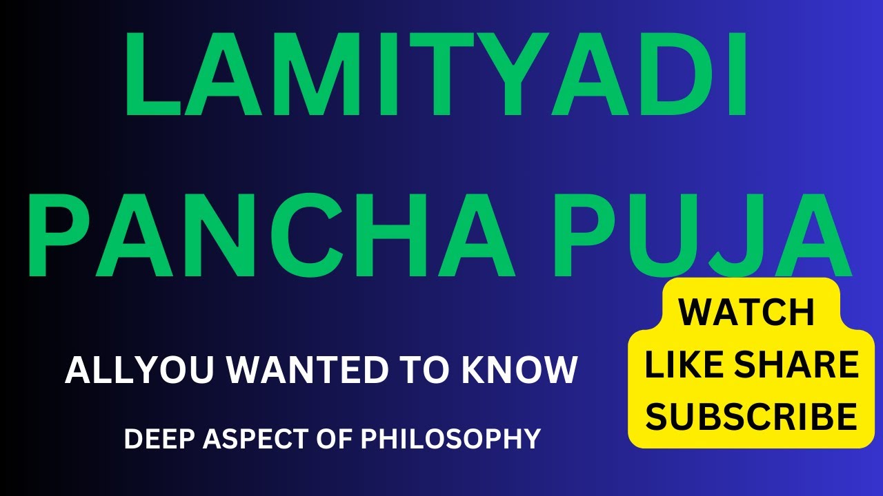 Lamityadi Pancha Puja Deeper Aspect - YouTube