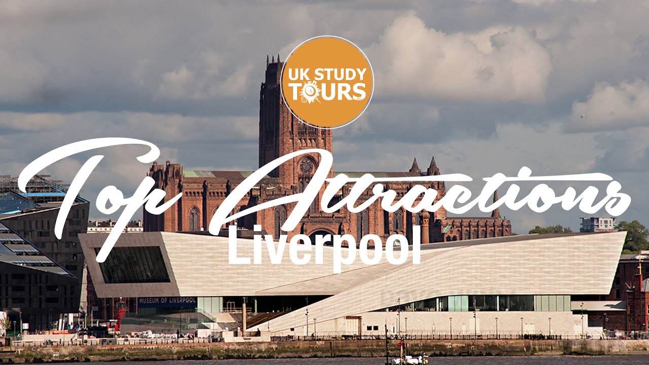 Liverpool Top Attractions - UK Study Tours - YouTube