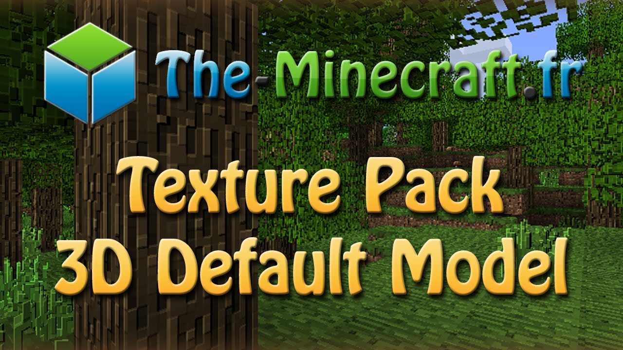[The-Minecraft.fr] 3D Default Model (128x) - YouTube