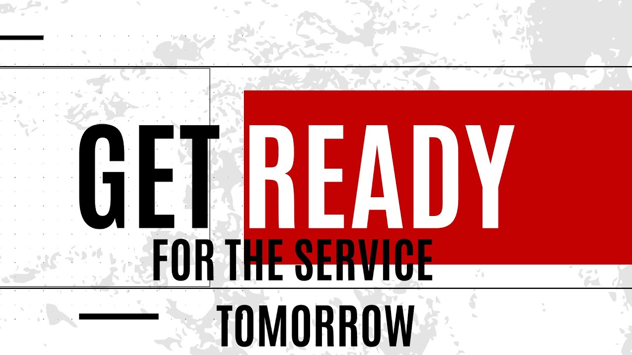 Get ready For The service Tomorrow: This Is a welcoming video - YouTube